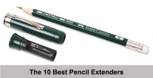 The 10 Best Pencil Extenders + Top Tips - Pen Vibe