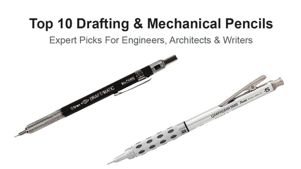 Top 10 Drafting & Mechanical Pencils – Expert Picks for Engineers ...